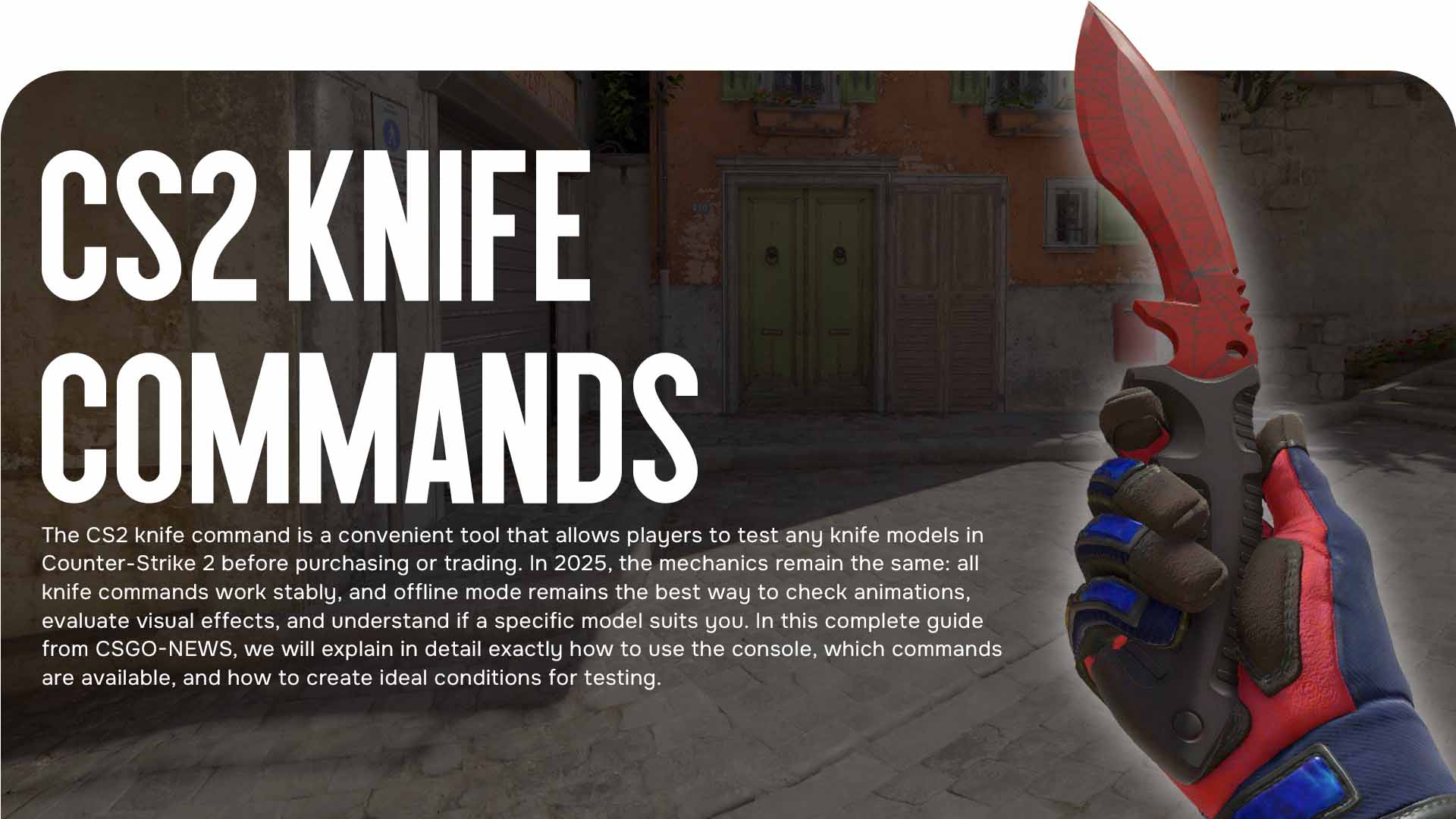 CS2 Knife Command: Testing Any Knives in CS2 in 2025